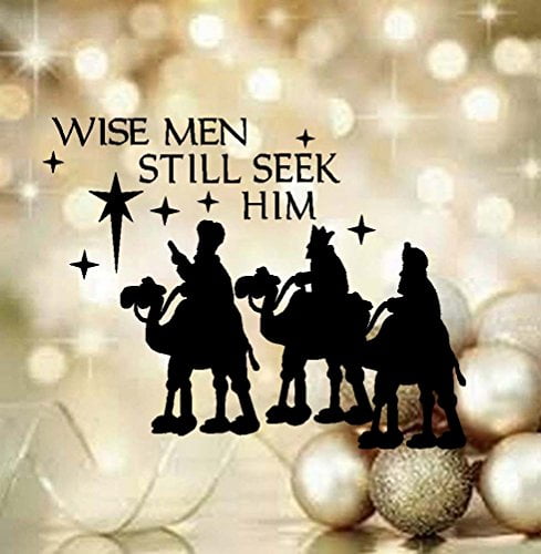 Christmas Decal ~ WISE MEN STILL SEEK HIM: CHRISTMAS ~ WALL OR WINDOW ...