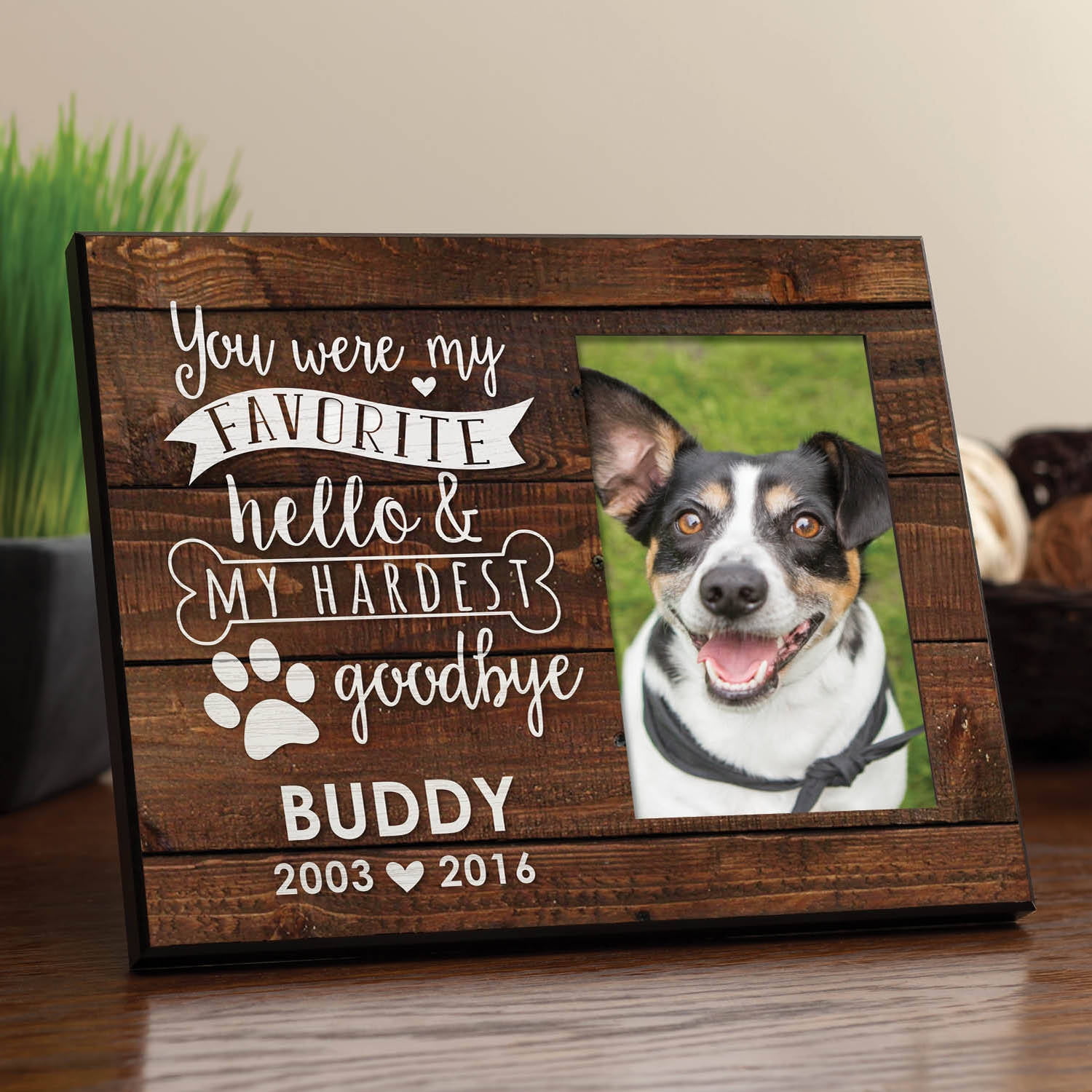 You Were My Favorite Hello & Hardest Goodbye Personalized Dog Frame ...