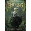 Endling: The Last (Hardcover) - Walmart.com