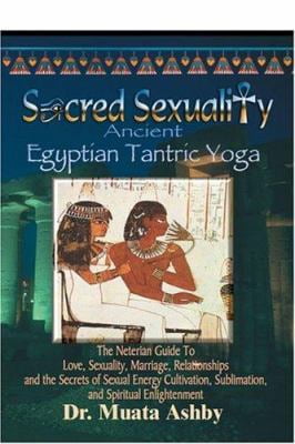Pre-Owned Sacred Sexuality: Ancient Egyptian Tantric Yoga (Paperback ...