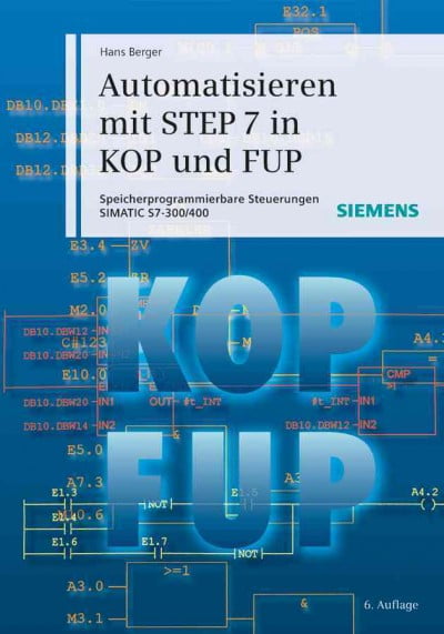 Automatisieren Mit Step 7 in Kop Und Fup : Speicherprogrammierbare ...