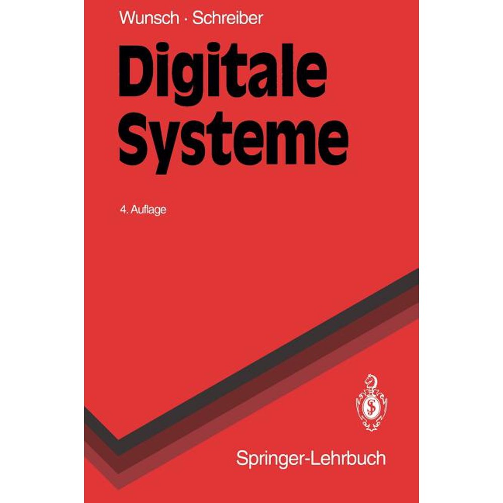 Springer-Lehrbuch: Digitale Systeme : Grundlagen (Edition 4) (Paperback ...