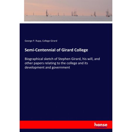 Semi-Centennial of Girard College | Walmart Canada