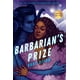 Ice Planet Barbarians: Barbarian's Prize (Paperback) - Walmart.com