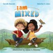 I Am Mixed (Hardcover) - Walmart.com