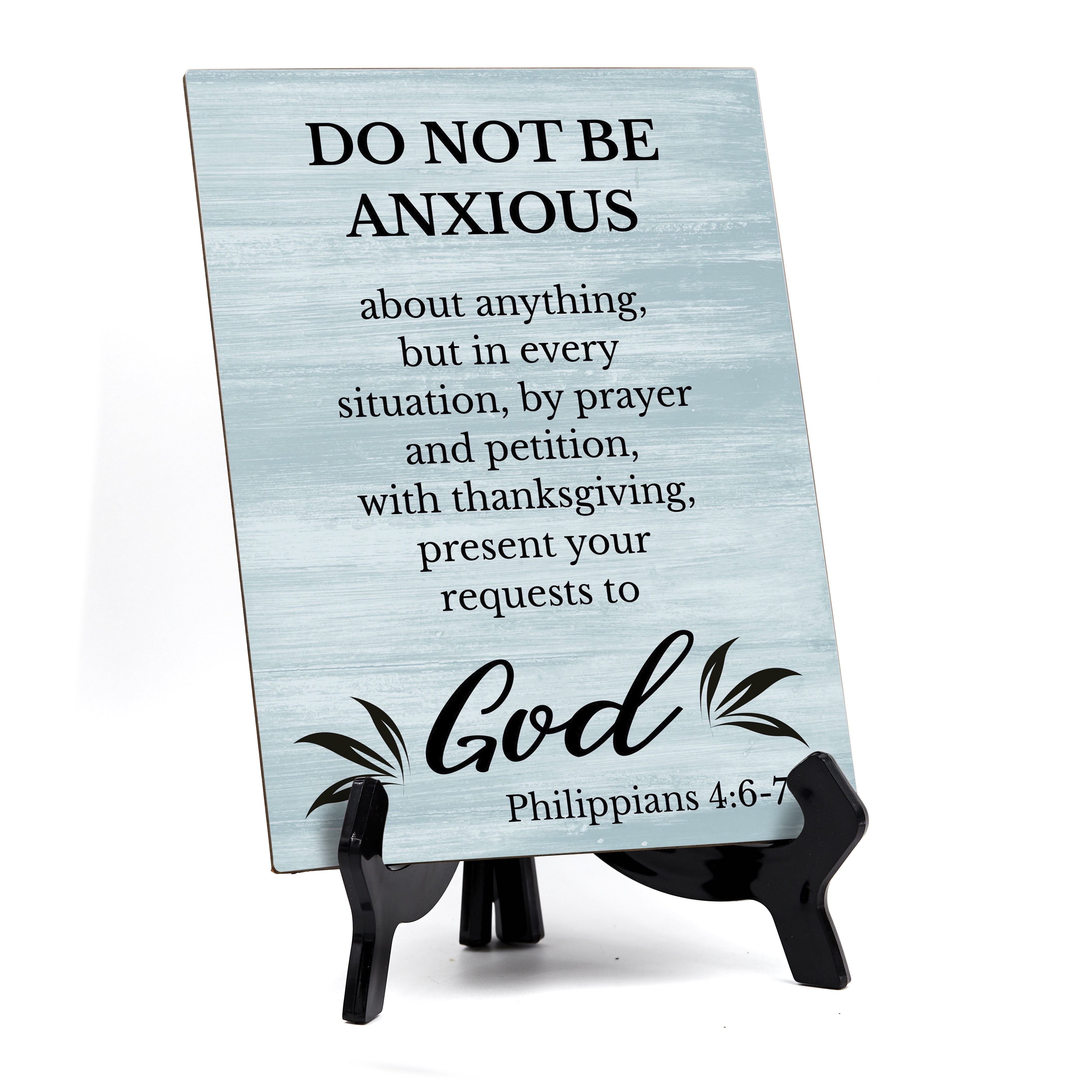 Do Not Be Anxious About Anything... Philippians 4:6-7 Portrait Table ...