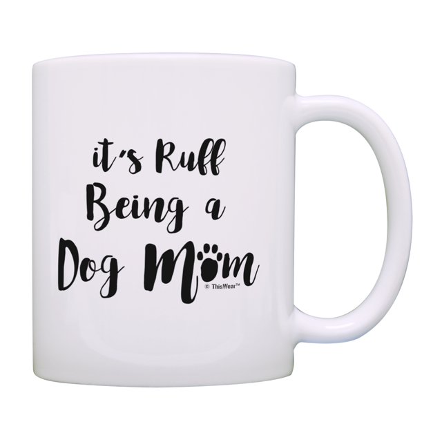ThisWear Dog Mom Gifts for Women It's Ruff Being a Dog Mom Pet Lover ...