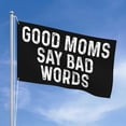 3x5 Ft 3ply Flag Good Moms Say Bad Words Double Sided Garden Yard Sign ...