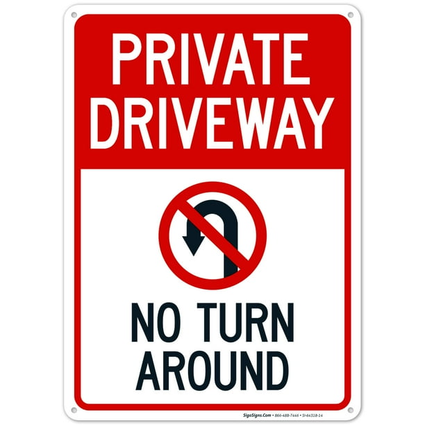 Private Driveway No Turn Around With Symbol Sign, - Walmart.com