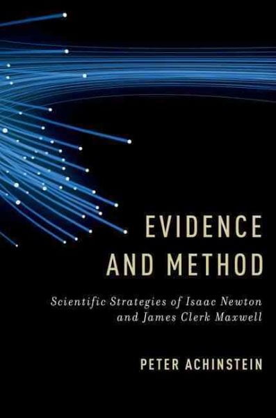 Pre-Owned Evidence and Method: Scientific Strategies of Isaac Newton ...