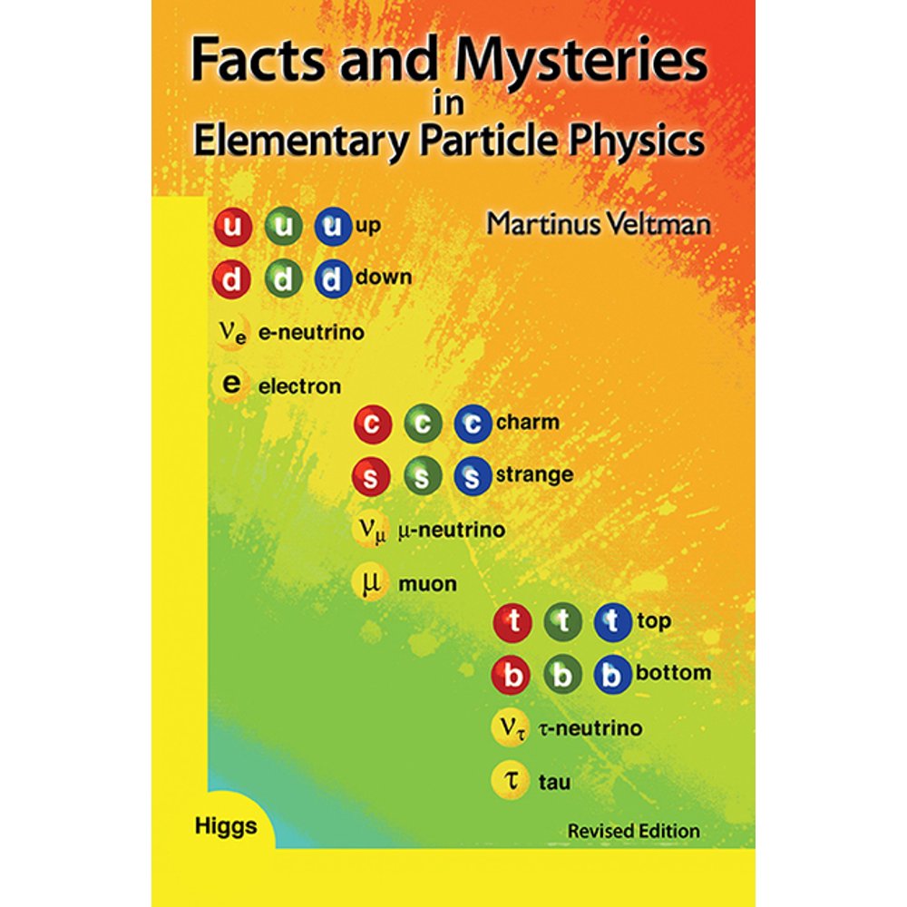Facts and Mysteries in Elementary Particle Physics (Revised Edition ...
