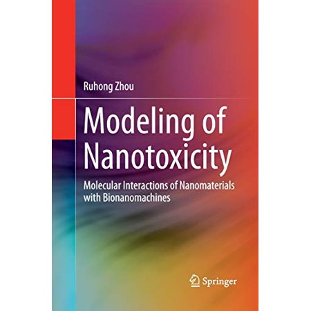 Modeling of Nanotoxicity: Molecular Interactions of Nanomaterials with ...