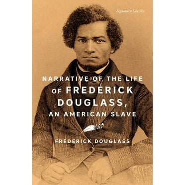 Narrative of the Life of Frederick Douglass : An American Slave ...