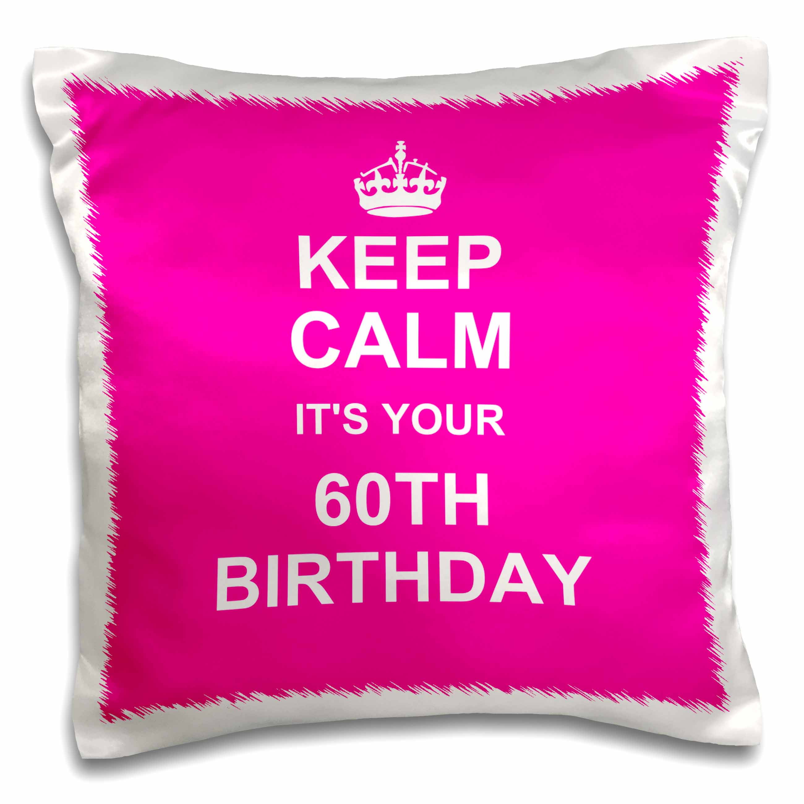 Keep Calm its your 60th Birthday hot pink girly girls stay calm and ...