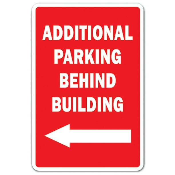 ADDITIONAL PARKING BEHIND BUILDING Sign extra space office lot | Indoor ...