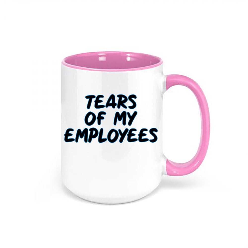 Tears Of My Employees, Boss Mug, Funny Employee Mug, Coworker Mug, Best ...