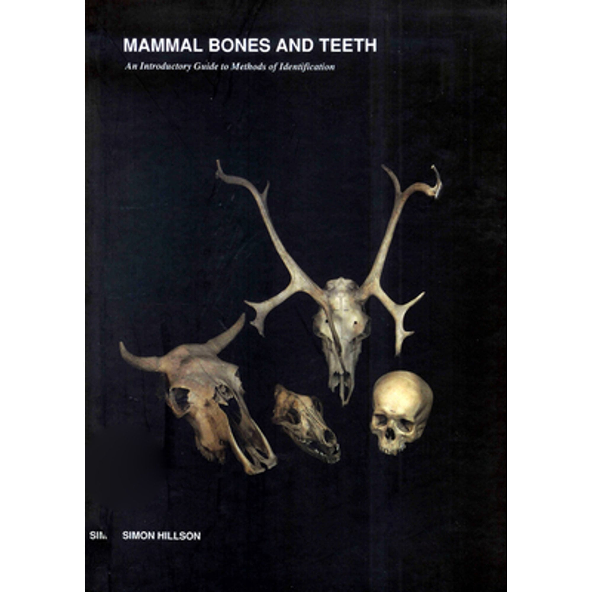 Pre-Owned Mammal Bones and Teeth: An Introductory Guide to Methods of ...