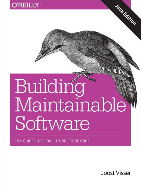 Building Maintainable Software, Java Edition : Ten Guidelines for ...