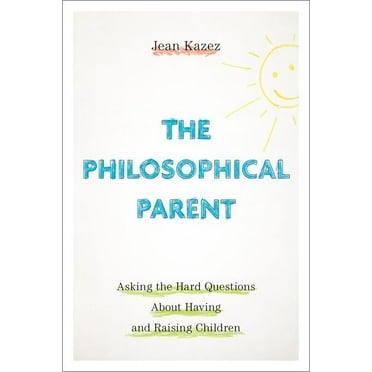 The Philosophical Parent, (Hardcover) - Walmart.com
