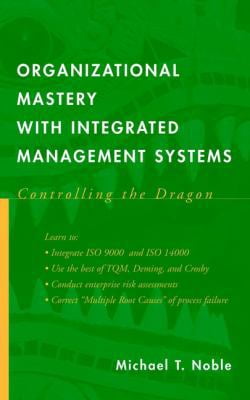 Pre-Owned Organizational Mastery with Integrated Management Systems: Controlling the Dragon ...