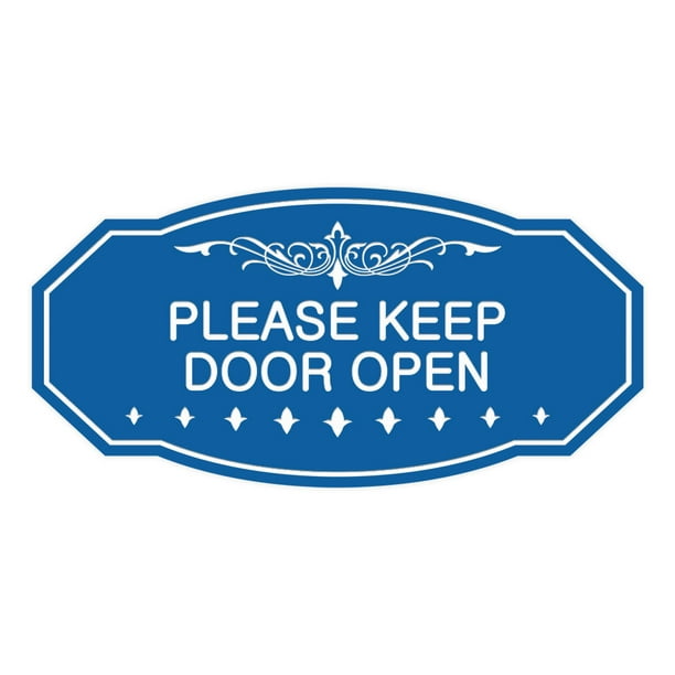 Victorian Please Keep Door Open Sign (Blue) - Medium - Walmart.com