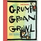 Grump Groan Growl (Hardcover) - Walmart.com