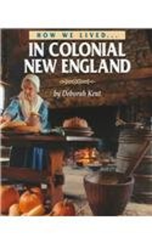 Pre-Owned In Colonial New England (Library Binding) 9780761409052 ...