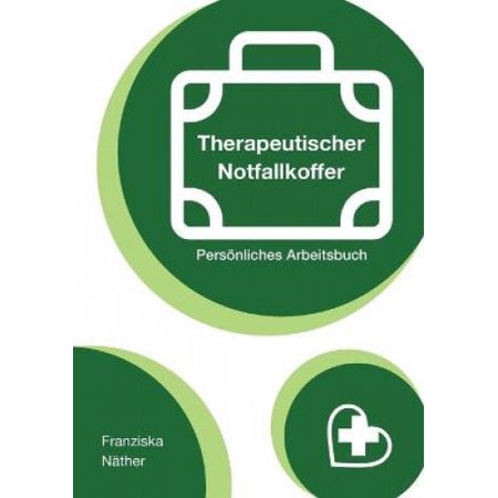 Therapeutischer Notfallkoffer: Persoenliches Arbeitsbuch [German ...