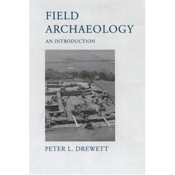Pre-Owned Field Archaeology: An Introduction (Paperback) 185728738X ...