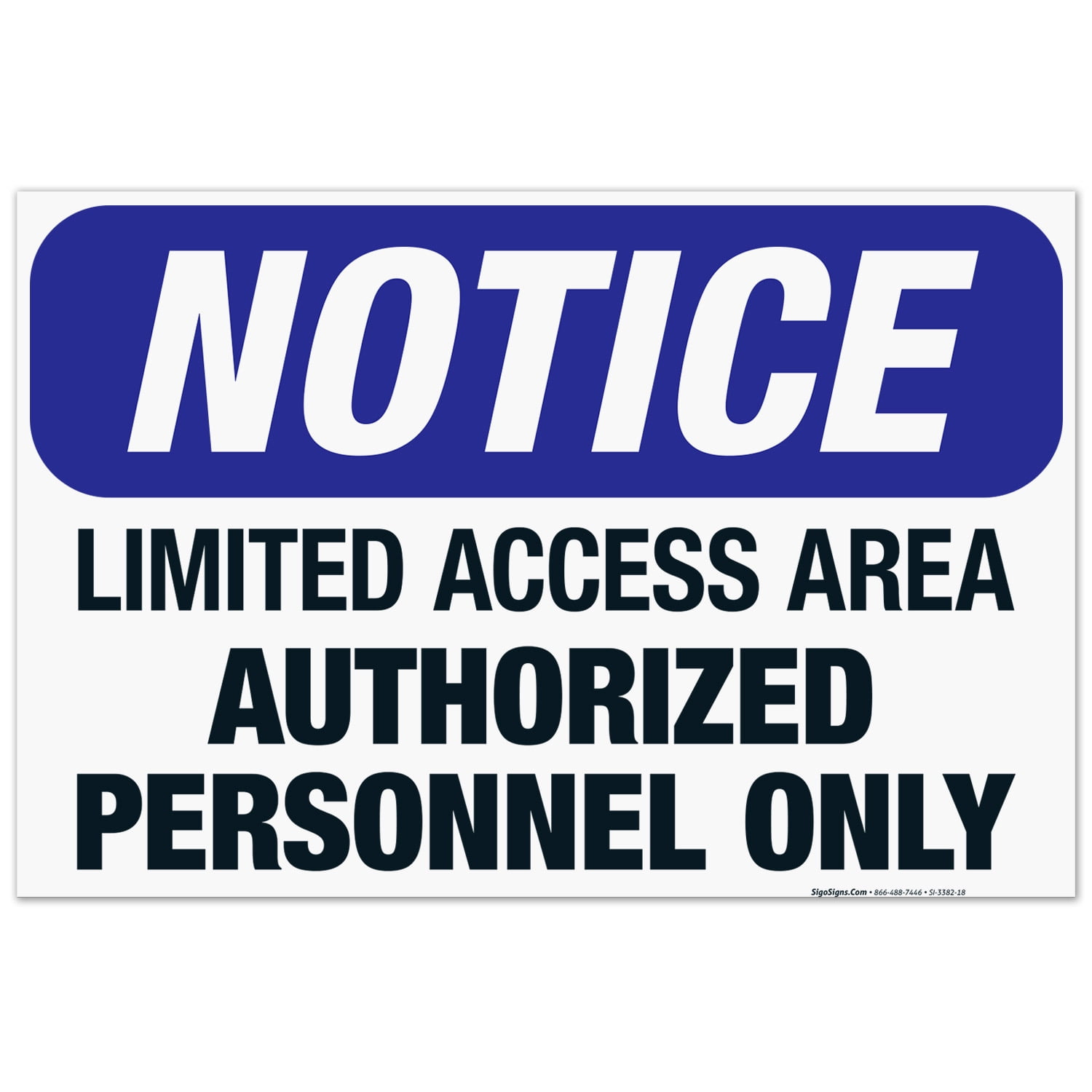 Limited Access Area Authorized Personnel Only Sign , OSHA Sign, 24x36 ...