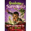 Slappy Birthday to You (Goosebumps SlappyWorld #1) (Paperback ...