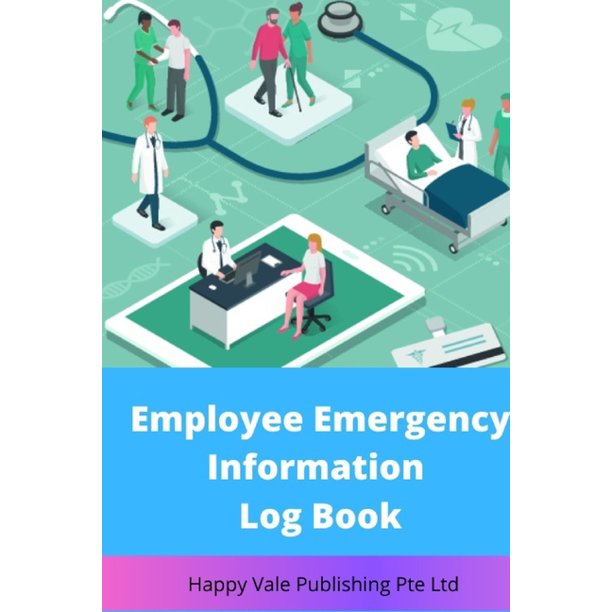 Employee Emergency Information Log Book (Paperback) - Walmart.com