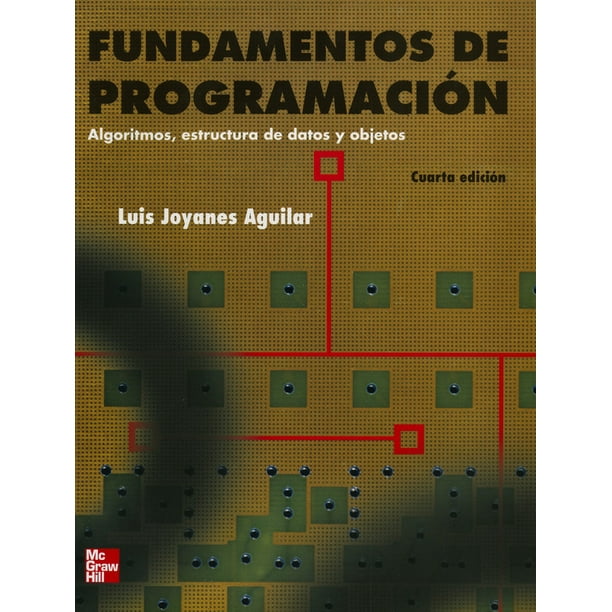 FUNDAMENTOS DE PROGRAMACION: ALGORITMOS Y ESTRUCTURAS DE DATOS MCGRAW ...