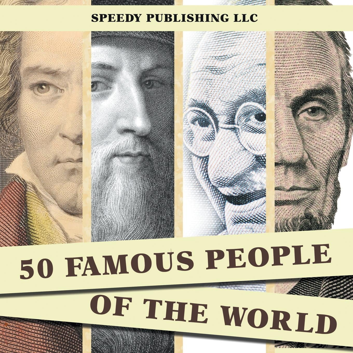 50 Famous People Of The World (Paperback) - Walmart.com - Walmart.com