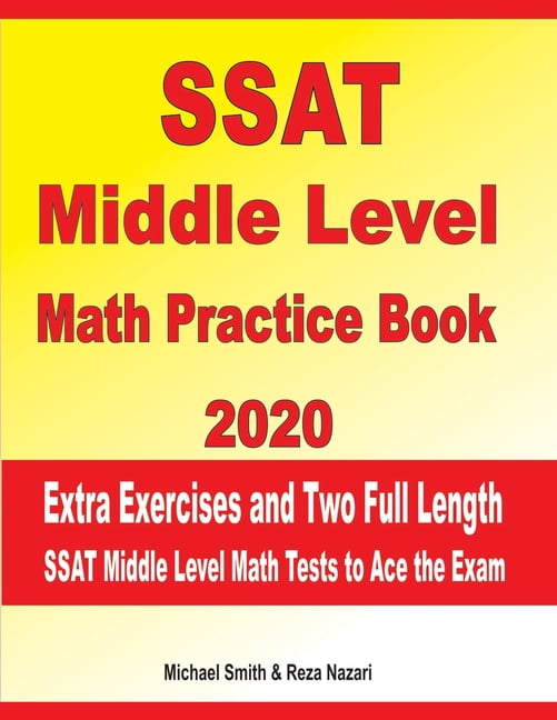 SSAT Middle Level Math Practice Book 2020: Extra Exercises and Two Full ...