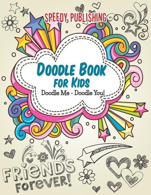 Doodle Book For Kids : Doodle Me - Doodle You! (Paperback) - Walmart.com
