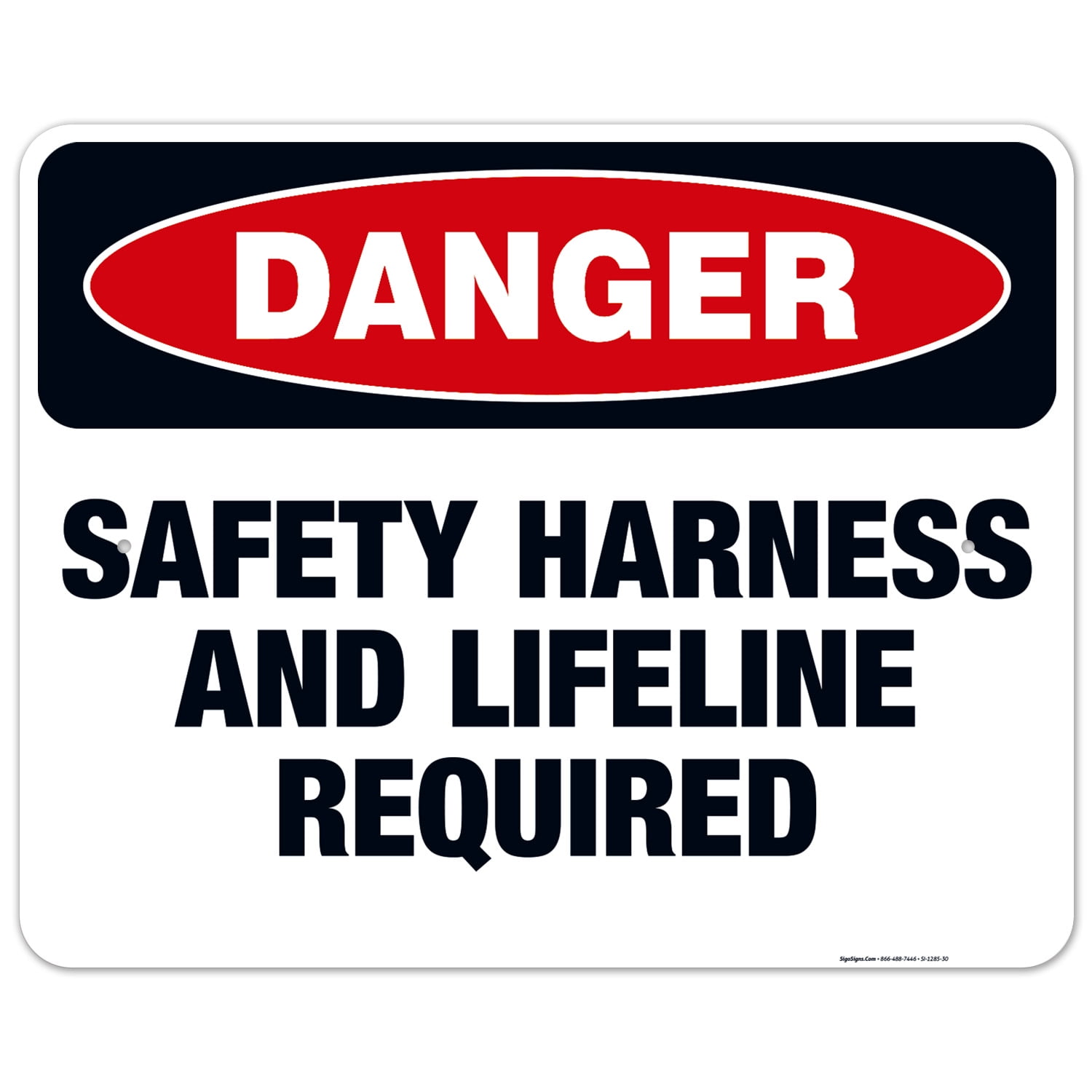 Danger Safety Harness And Lifeline Required Sign, OSHA Danger Sign ...
