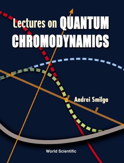 Lectures on the Foundations of Quantum Chromodynamics (Hardcover ...