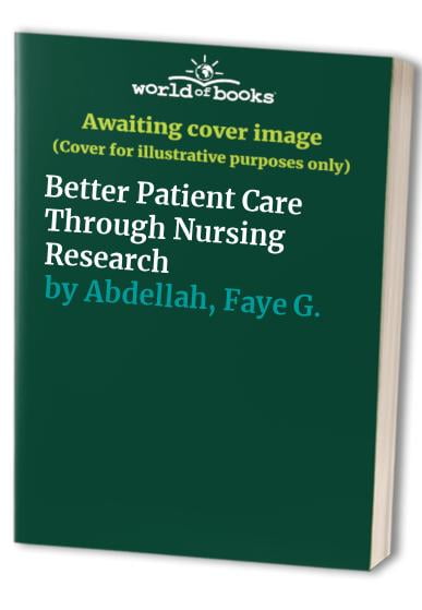 Pre-Owned Better Patient Care Through Nursing Research Hardcover ...