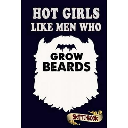 Hot Girls Like Men Who Grow Beards: Funny Geeky Design for Bearded ...
