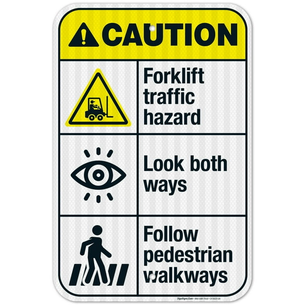 Forklift Traffic Hazard Look Both Ways Follow Pedestrian Walkways Sign ...