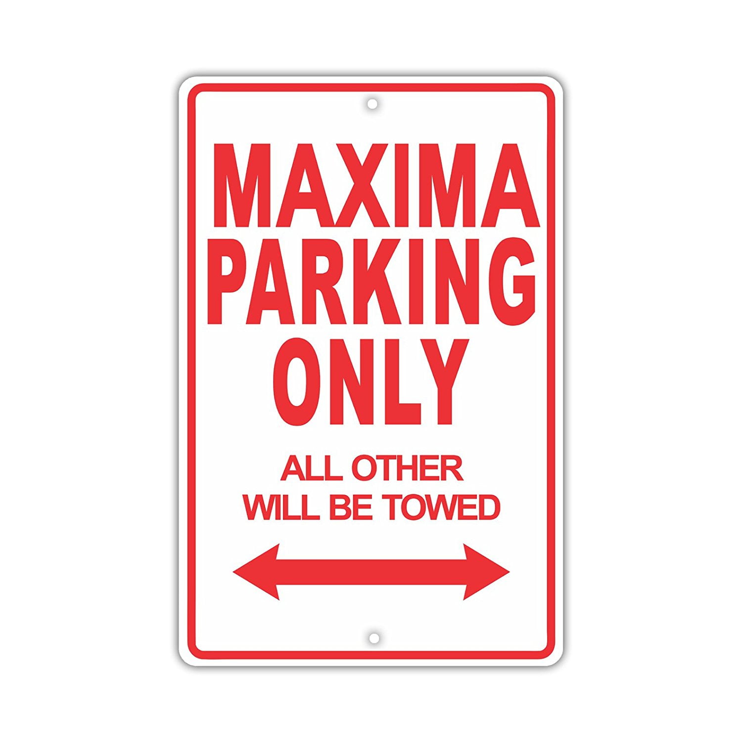 NISSAN MAXIMA Parking Only All Others Will Be Towed Ridiculous Funny ...
