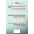 The Safety Trap : A Security Expert's Secrets for Staying Safe in a ...