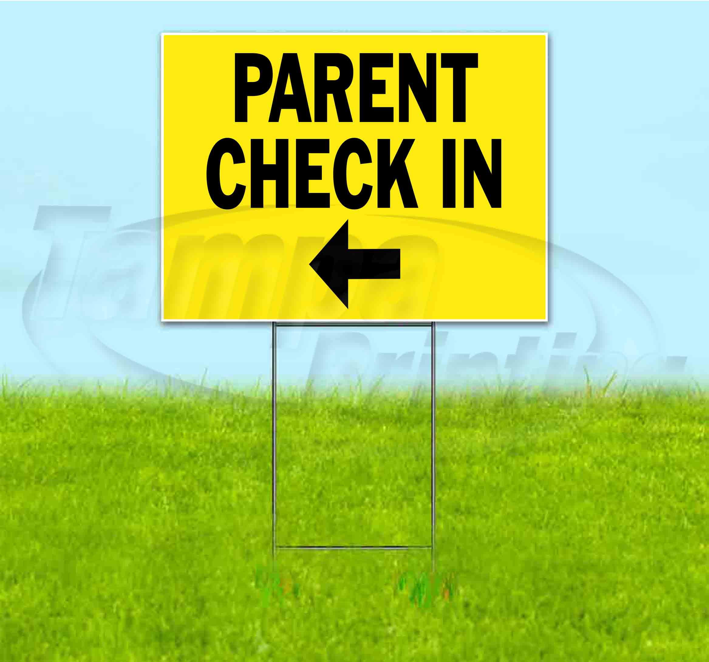 Parent Check In Left (18" x 24") Yard Sign, Includes Metal Step Stake ...