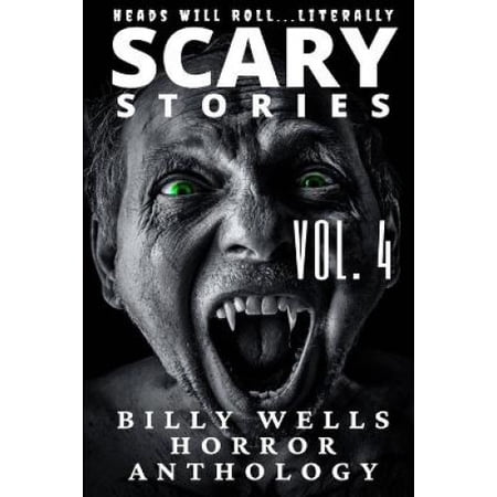 Scary Stories: A Collection of Horror- Volume 4 (Chamber of Horror ...