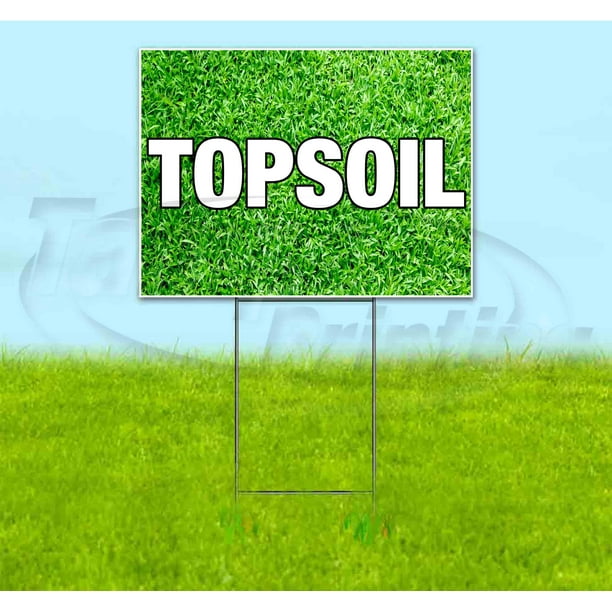 Topsoil (18" x 24") Yard Sign, Includes Metal Step Stake - Walmart.com