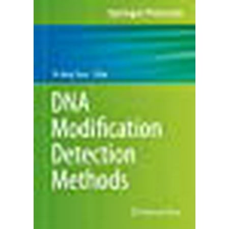 DNA Modification Detection Methods (Springer Protocols Handbooks ...