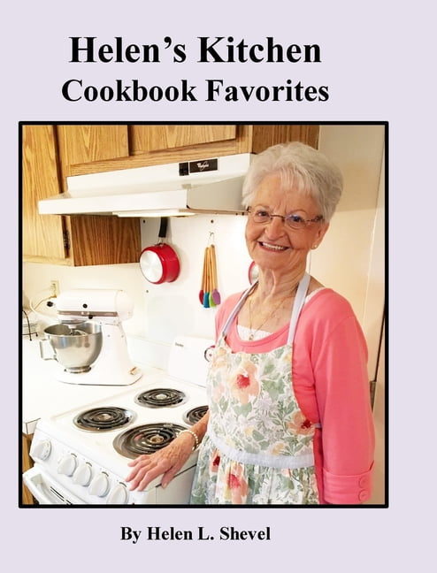 Cookbook: Helen's Kitchen : Cookbook Favorites (Series #001) (Hardcover ...
