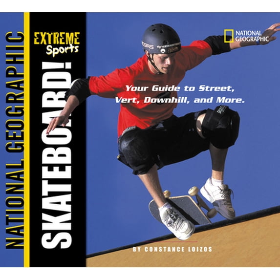 Pre-Owned Extreme Sports: Skateboarding: Your Guide to Street, Vert ...