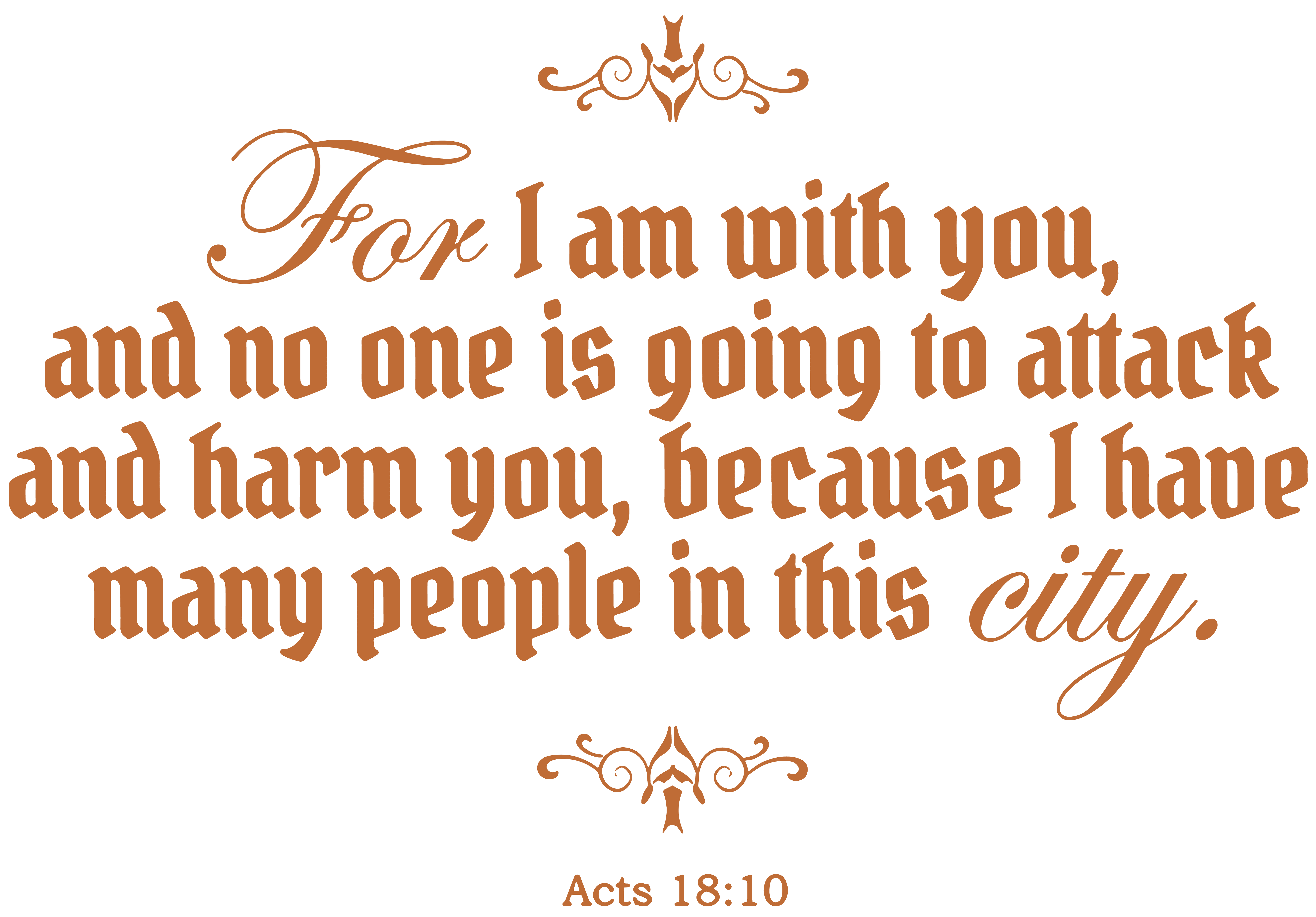 Acts 18:10 - For I am with you, and no one isâ ¦ Vinyl Decal Sticker ...